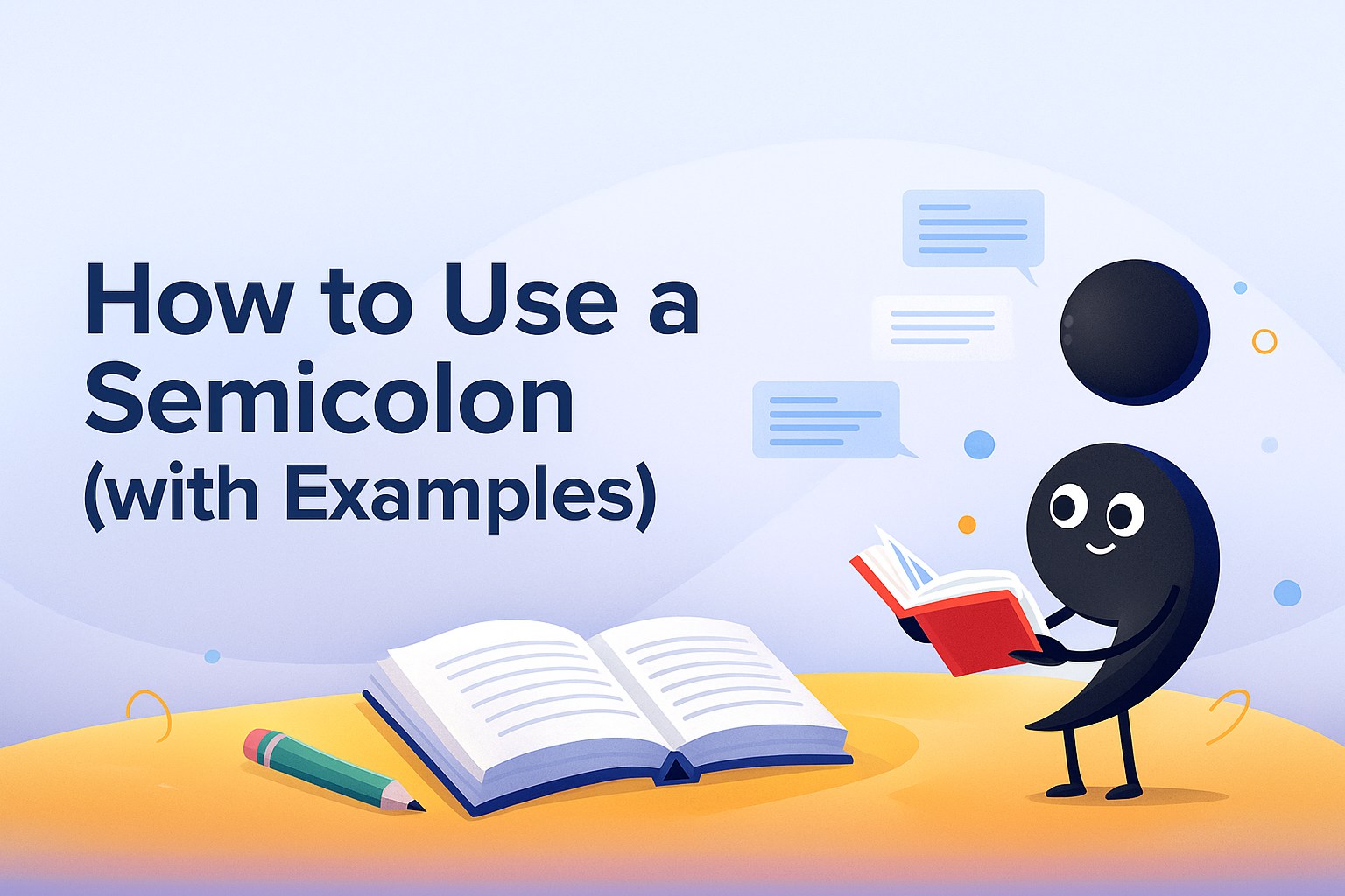 How to Use a Semicolon (with Examples)